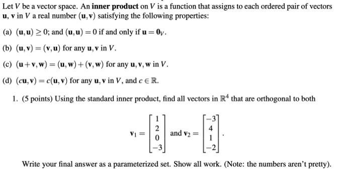 Solved Let V be a vector space. An inner product on V is a | Chegg.com