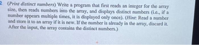 Solved Print Distinct Numbers Write A Program That First 
