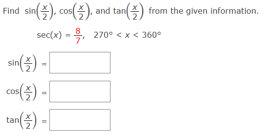 Solved Find sin(x2),cos(x2), ﻿and tan(x2) ﻿from the given | Chegg.com