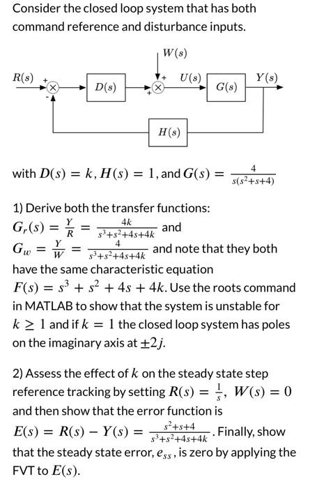 Solved Consider the closed loop system that has both command | Chegg.com