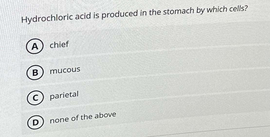 Solved Hydrochloric acid is produced in the stomach by which | Chegg.com