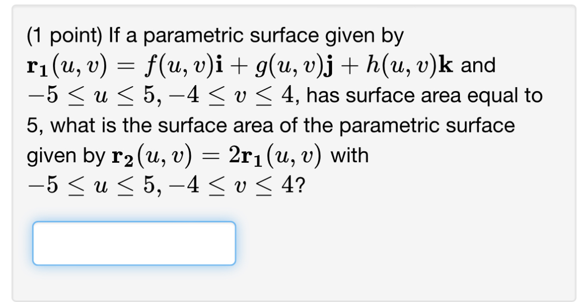 Solved (1 ﻿point) ﻿If a parametric surface given by | Chegg.com