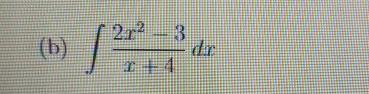 Solved (b) ∫﻿﻿2x2-3x+4dx | Chegg.com