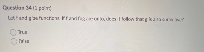 Solved Question 34 (1 point) Let f and gbe functions. If f | Chegg.com
