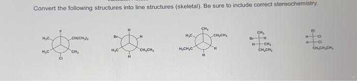 Solved Convert the following structures into line structures | Chegg.com