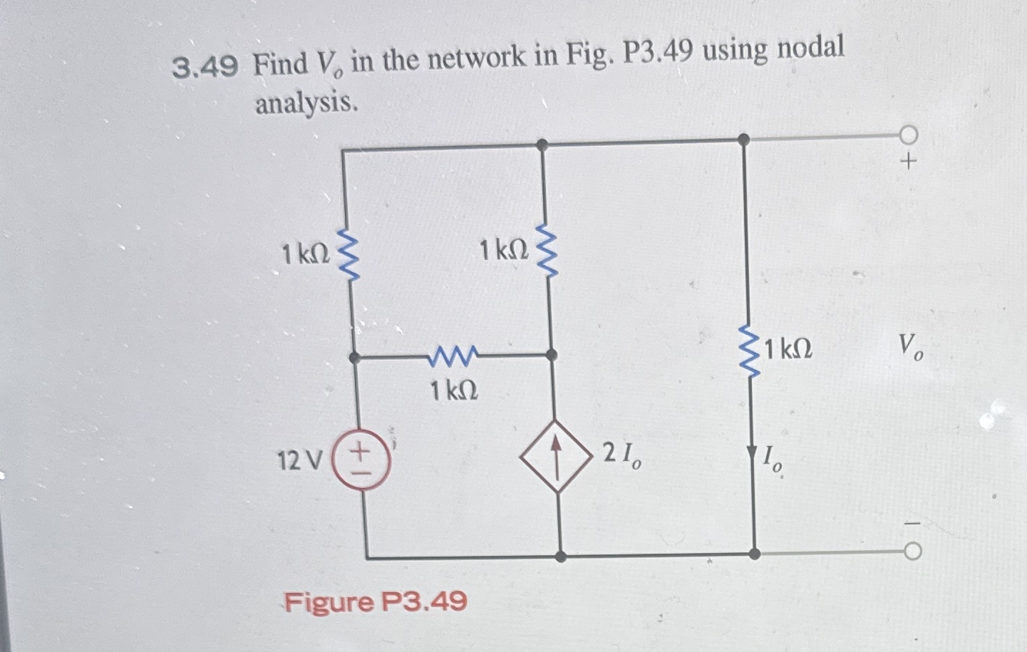 Solved 3.49 ﻿Find Vo ﻿in the network in Fig. P3.49 ﻿using | Chegg.com