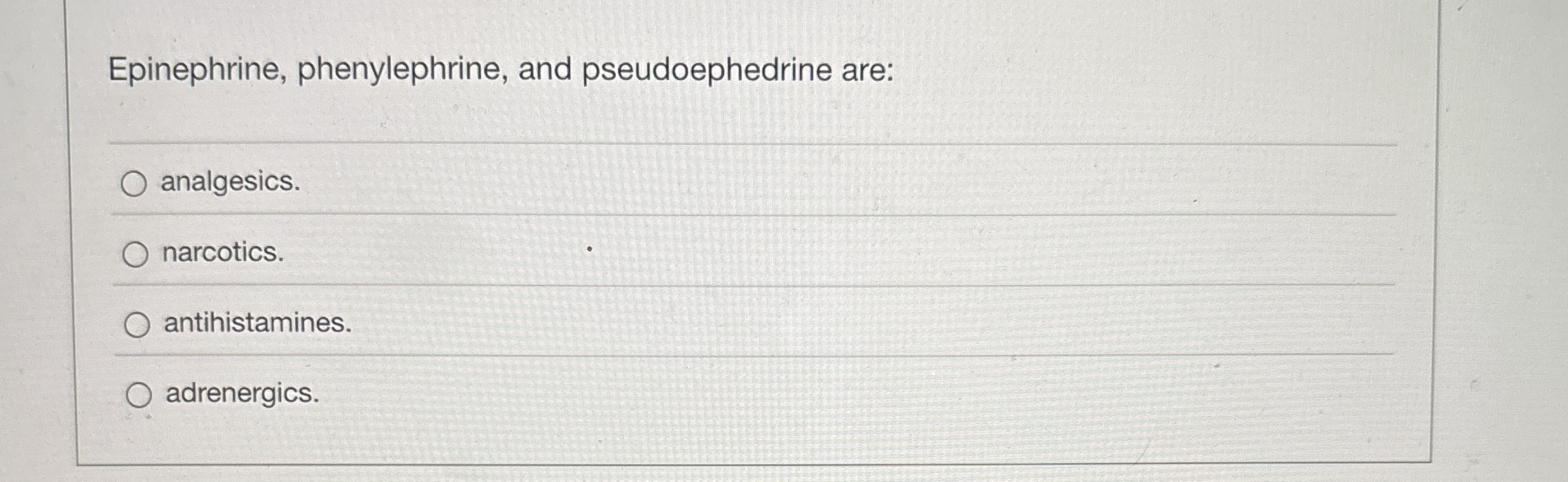 Solved Epinephrine, phenylephrine, and pseudoephedrine | Chegg.com