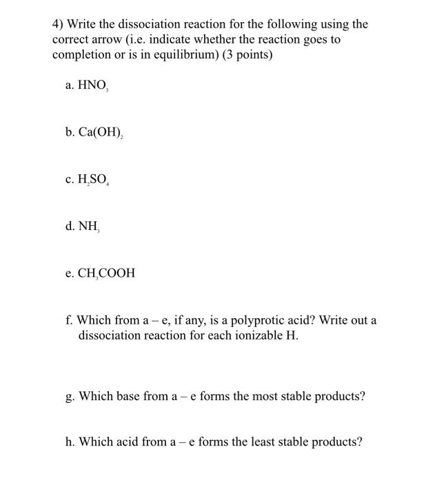 Solved 4 Write The Dissociation Reaction For The Following