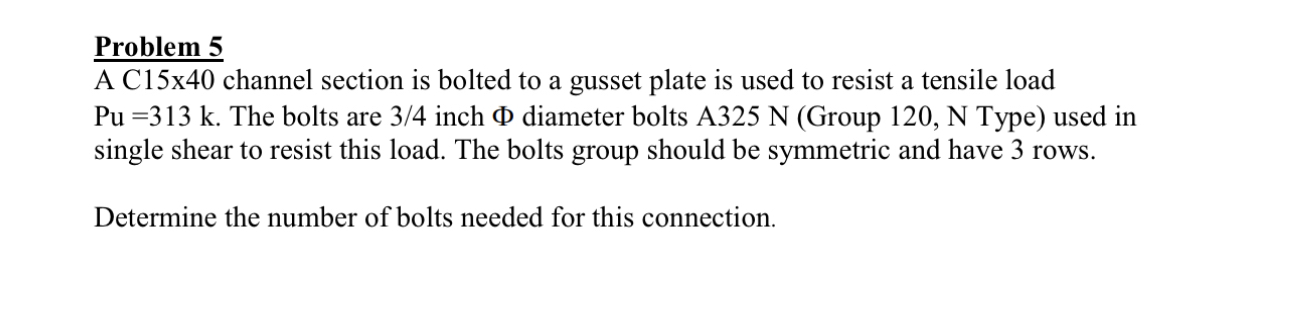 Problem 5A C15x40 ﻿channel section is bolted to a | Chegg.com