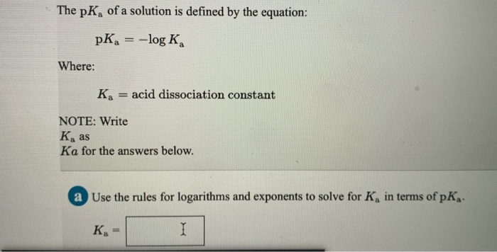 Solved The pK, of a solution is defined by the equation: pK, | Chegg.com