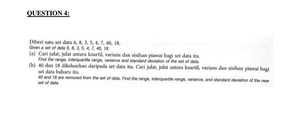 Diberi satu set data 6,8,3,5,4,7,40,18. Given a set | Chegg.com