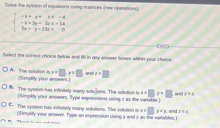 Solved Solve the system of equations using matrices (row | Chegg.com