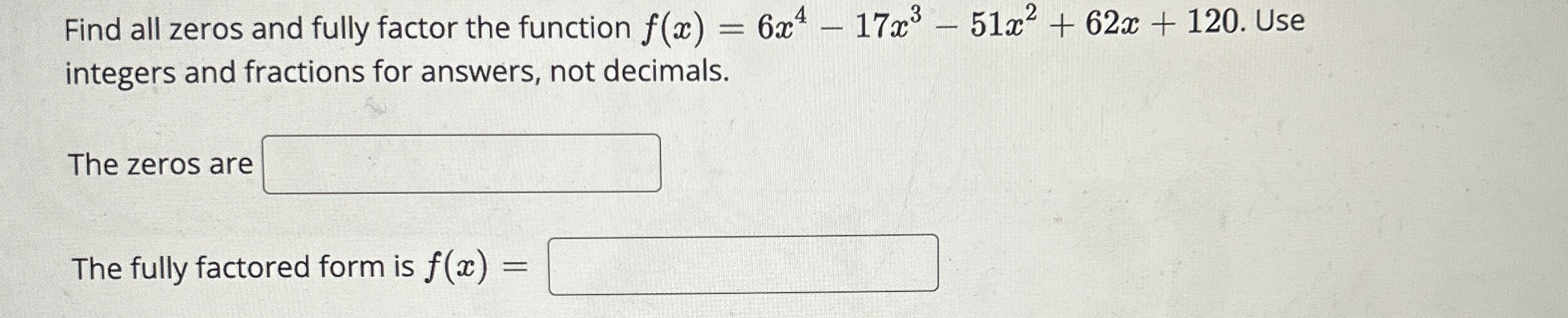 Solved Find all zeros and fully factor the function | Chegg.com