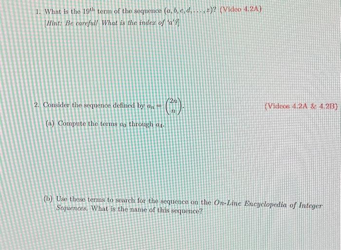 Solved 1. What is the 19th term of the sequence (a, b, c, | Chegg.com