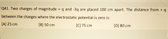 Solved Q41. ﻿Two charges of magnitude +q ﻿and -3q ﻿are | Chegg.com