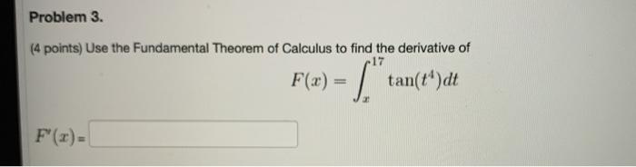 Solved Problem 3. (4 points) Use the Fundamental Theorem of | Chegg.com