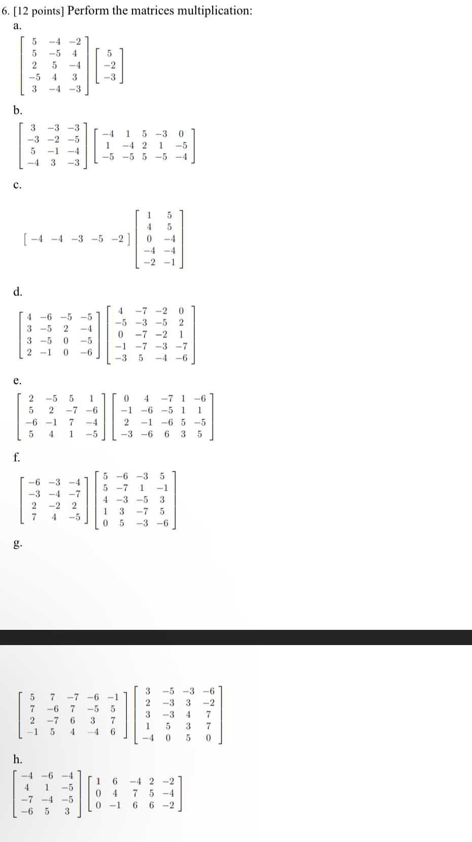 Solved Preform the matrices multiplication | Chegg.com