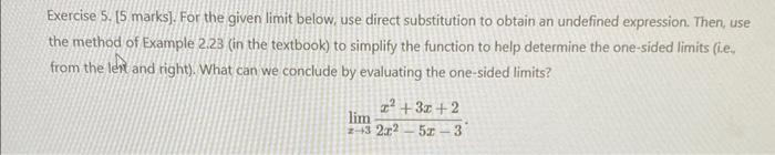 Solved Exercise 5 . [5 marks]. For the given limit below, | Chegg.com