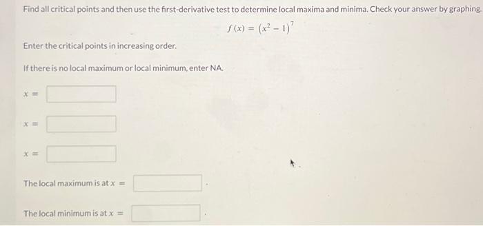 Solved Find all critical points and then use the | Chegg.com