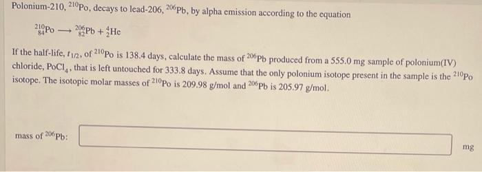 Solved 210 Po 84 - Polonium-210, 210Po, decays to lead-206, | Chegg.com