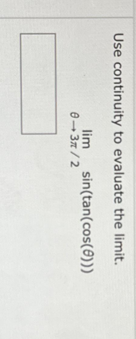 Solved Use continuity to evaluate the | Chegg.com