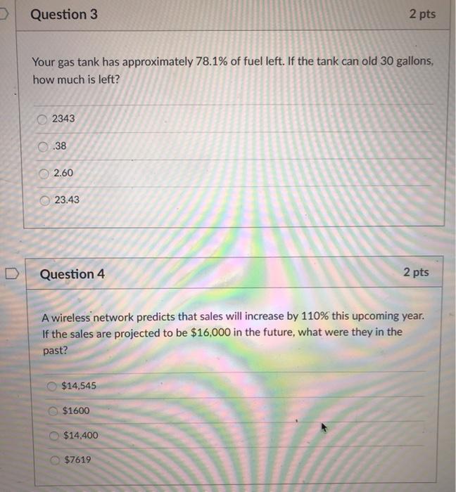 Solved Question 3 2 pts Your gas tank has approximately | Chegg.com