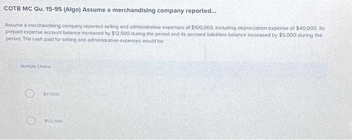 Solved COTB MC Qu. 15-95 (Algo) Assume a merchandlsing | Chegg.com