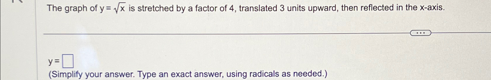 Solved The graph of y=x2 ﻿is stretched by a factor of 4 , | Chegg.com