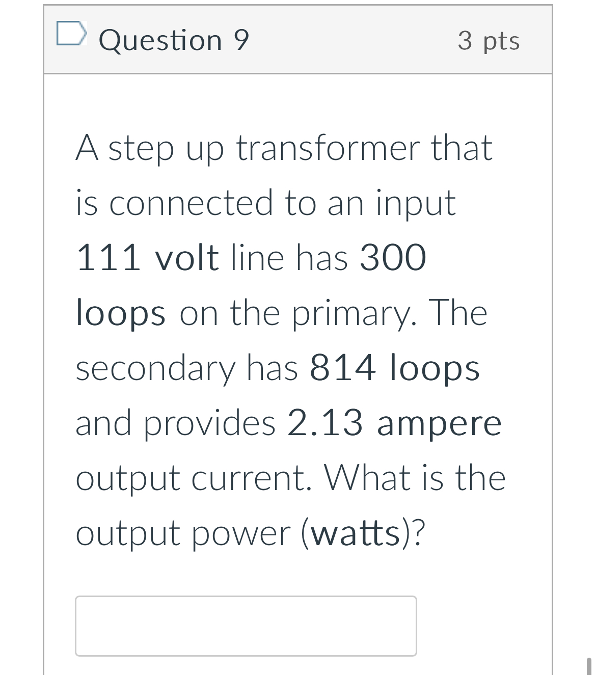 Solved Question 93 ﻿ptsA step up transformer that is | Chegg.com