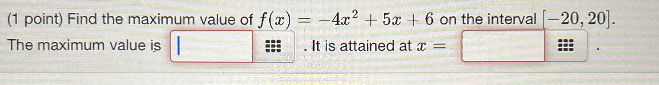 Solved Find the maximum value of f(x)=-4x2+5x+6 ﻿on the | Chegg.com