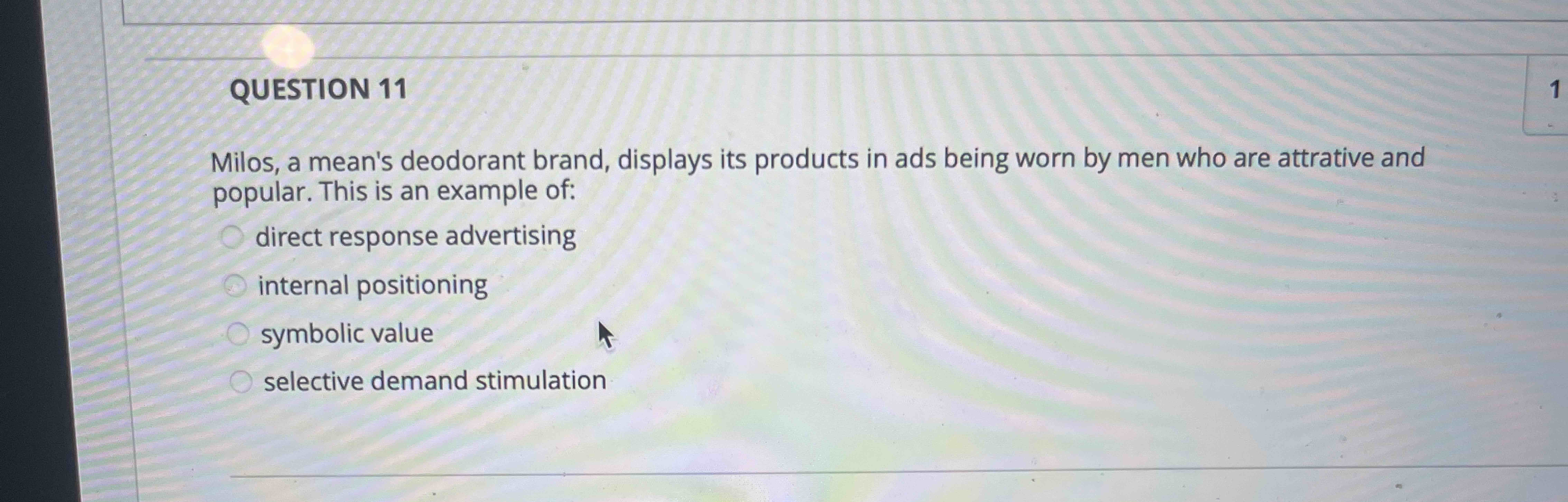 Solved QUESTION 11Milos, a mean's deodorant brand, displays | Chegg.com