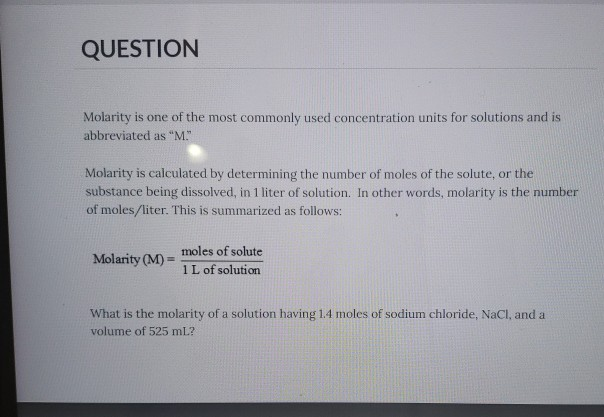 Solved QUESTION Molarity is one of the most commonly used | Chegg.com