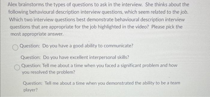 Solved Alex brainstorms the types of questions to ask in the | Chegg.com