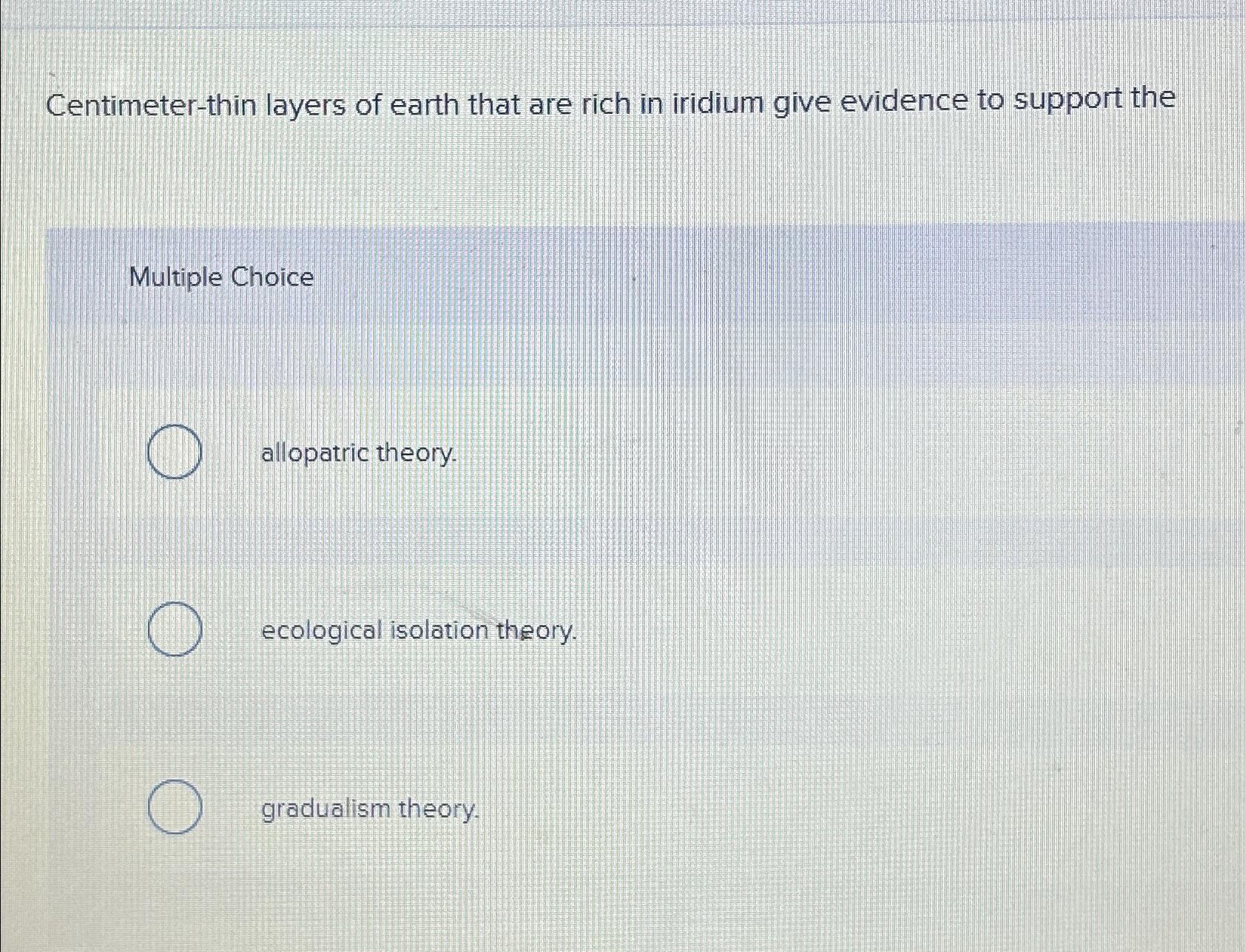 Solved Centimeter-thin layers of earth that are rich in | Chegg.com