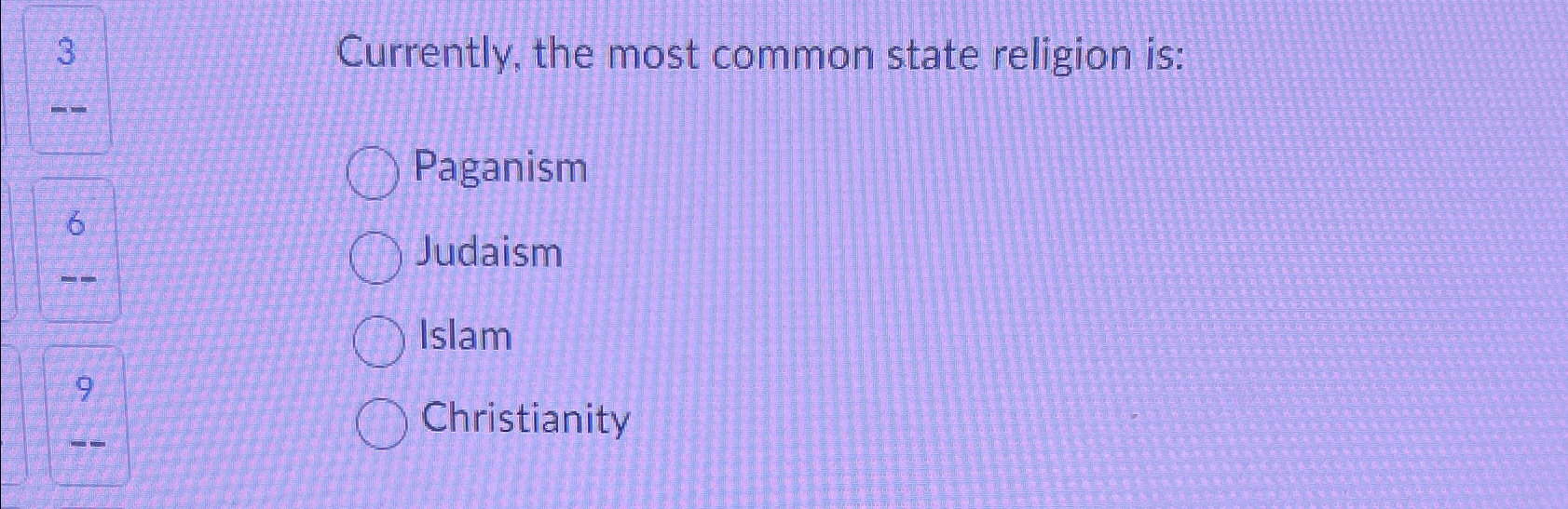 Solved 3 ﻿Currently, the most common state religion | Chegg.com