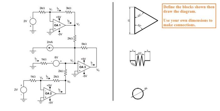 [Solved]: Define the blocks shown then draw the diagram. Us