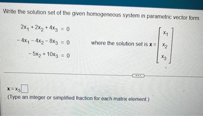 Solved Write the solution set of the given homogeneous | Chegg.com