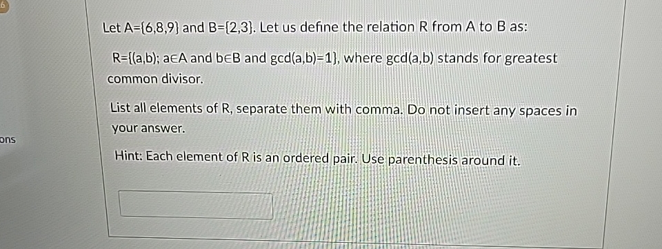 Solved Let A={6,8,9} ﻿and B={2,3}. ﻿Let us define the | Chegg.com