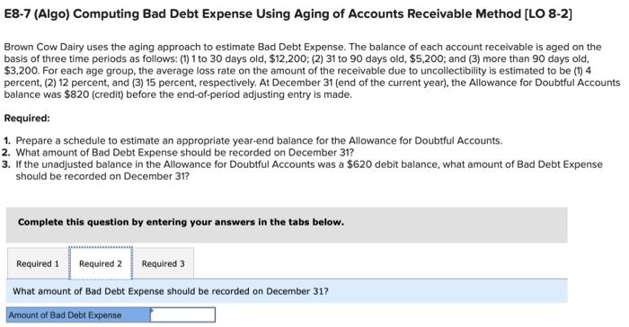 Solved E8-7 (Algo) Computing Bad Debt Expense Using Aging of | Chegg.com