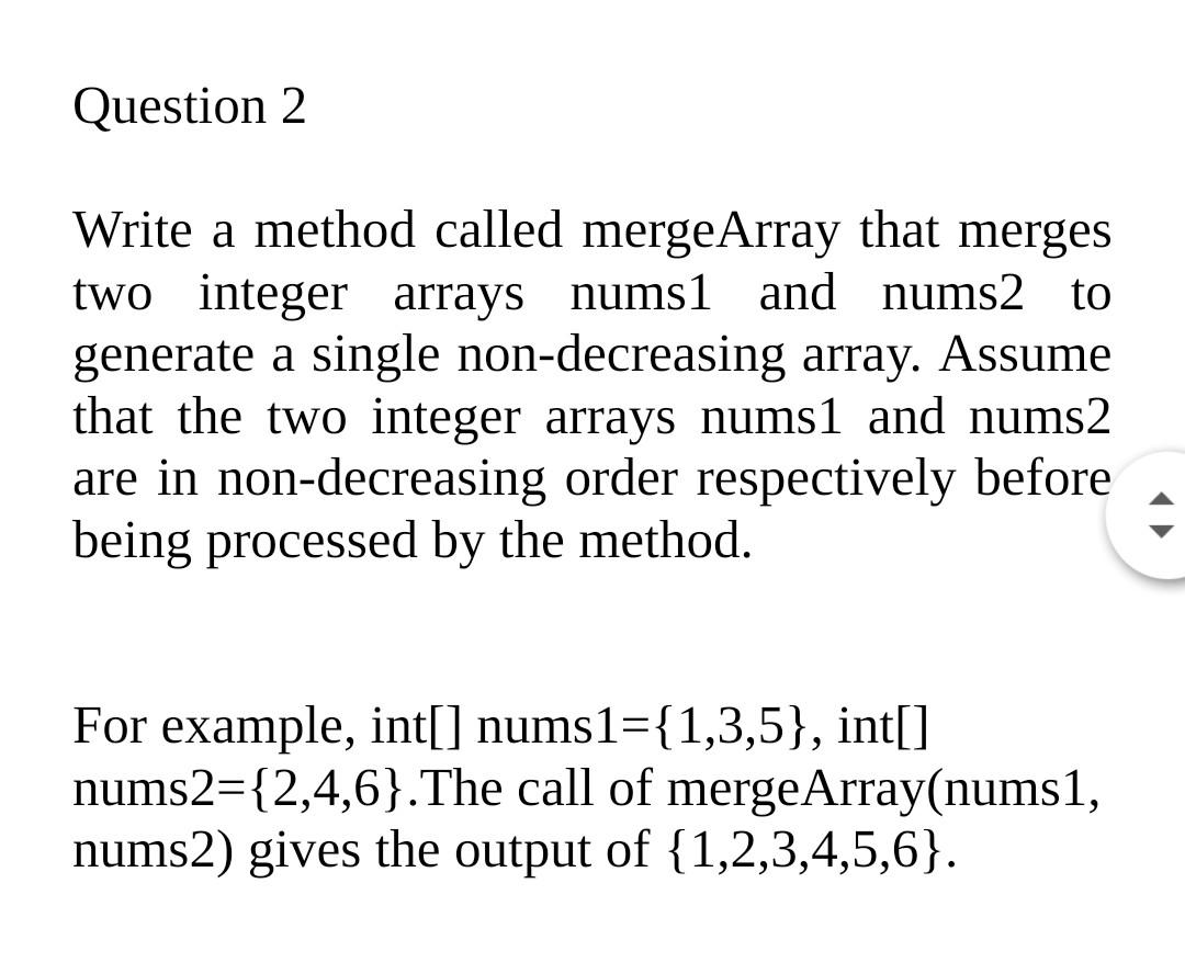 Solved Write A Method Called Mergearray That Merges Two