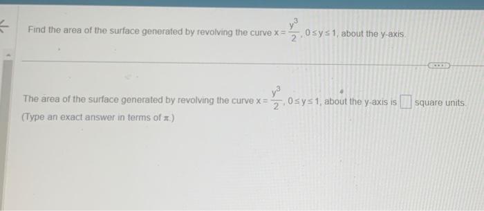 [Solved]: Find the area of the surface generated by revolvi