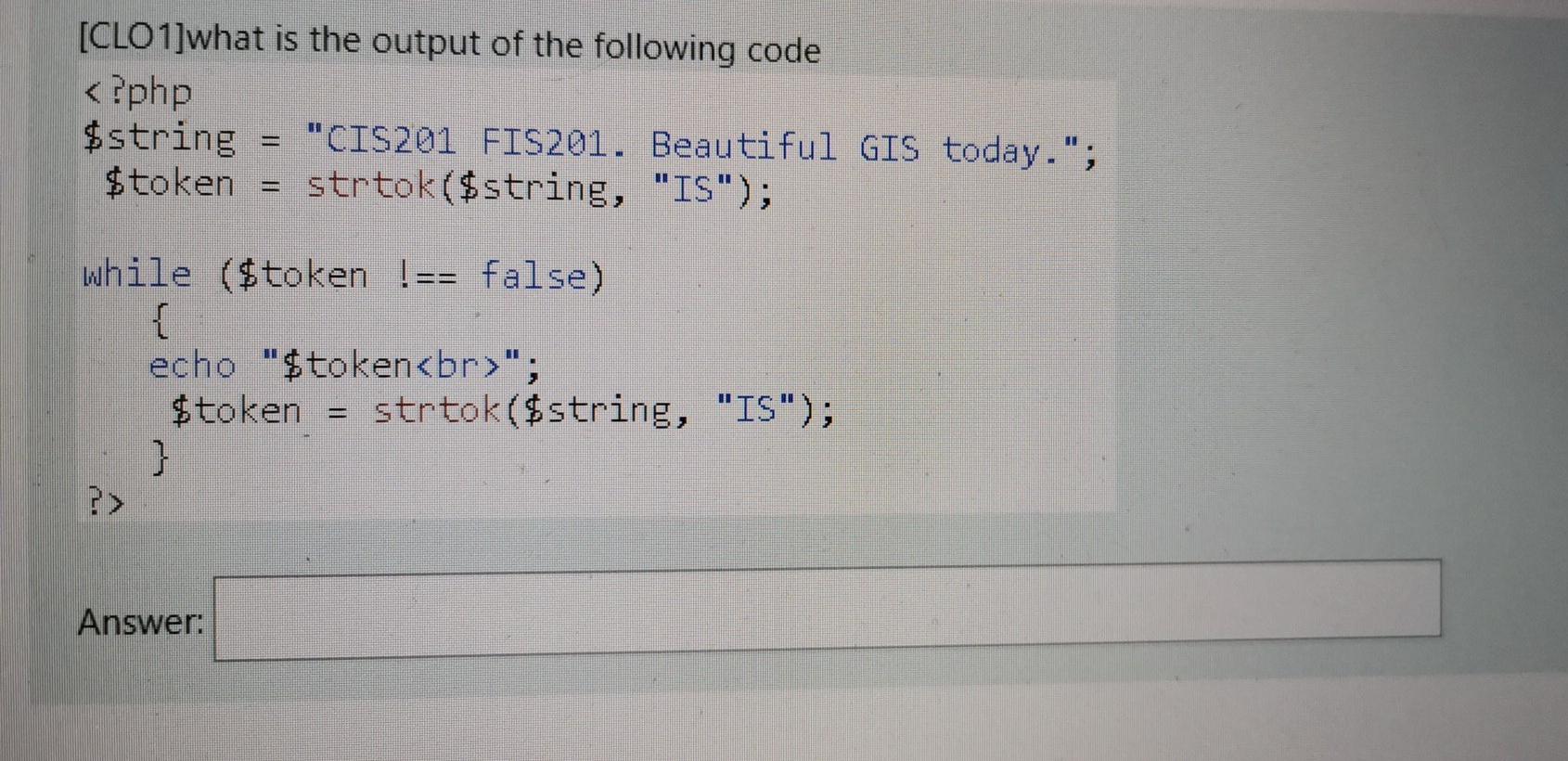 Solved [CLO1]what is the output of the following code "; | Chegg.com