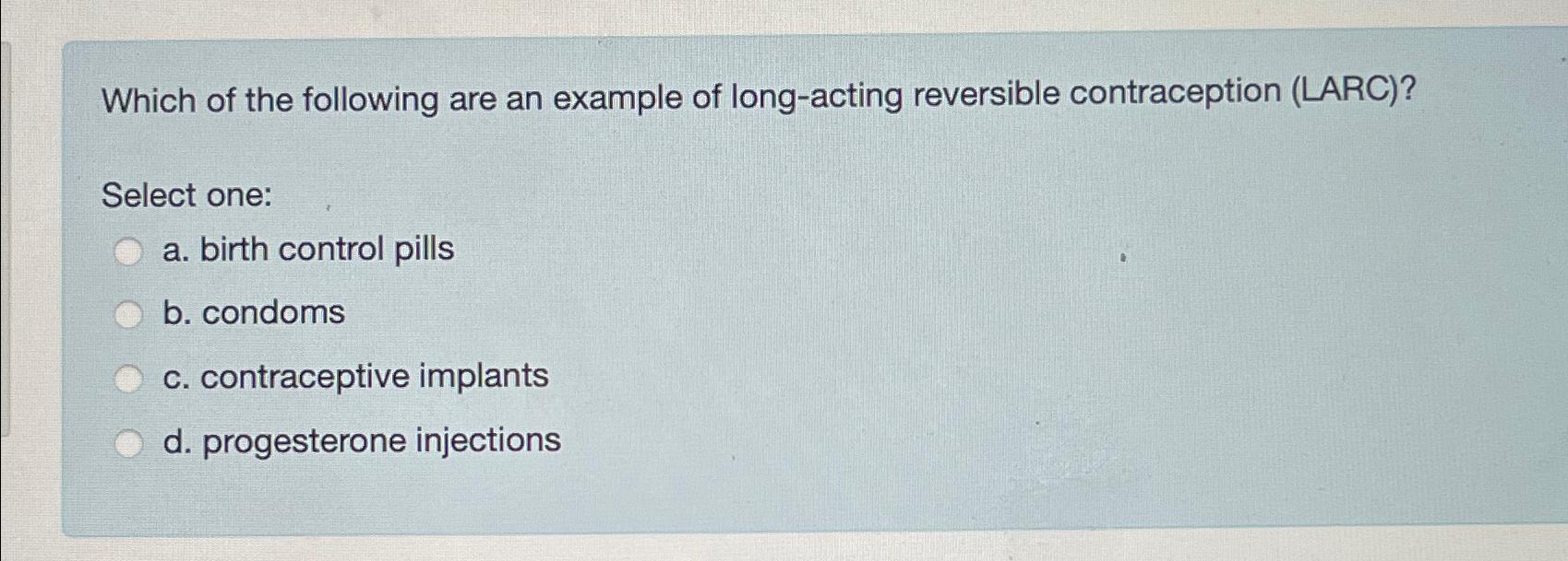 Solved Which of the following are an example of long-acting | Chegg.com