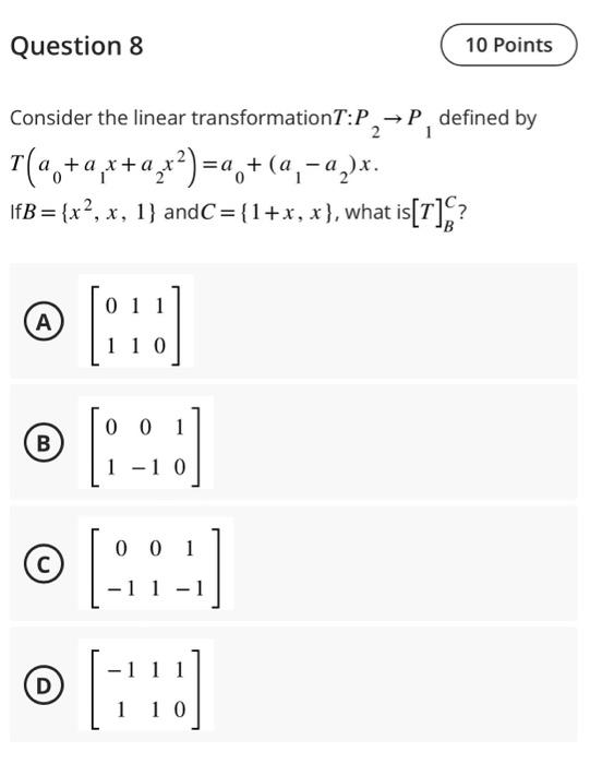 Solved Consider the linear transformation T:P2→P1 defined by | Chegg.com