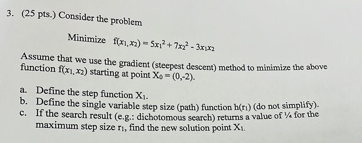 Solved 3. (25 pts.) Consider the problem = Minimize f(x1, | Chegg.com