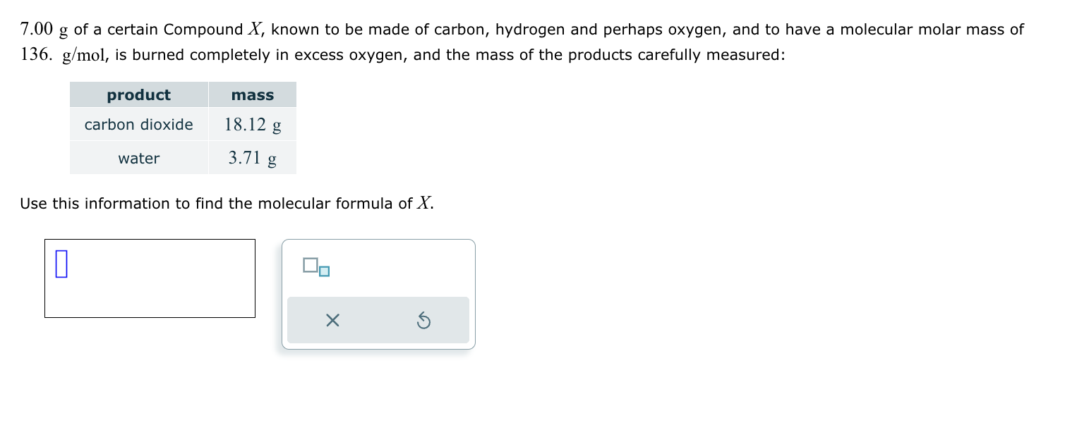 Solved 7.00g ﻿of a certain Compound x, ﻿known to be made of | Chegg.com