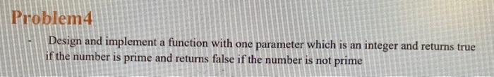 Solved Design and implement a function with one parameter | Chegg.com