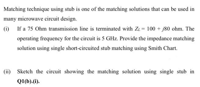 Solved Matching technique using stub is one of the matching | Chegg.com
