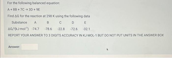 Solved For the following balanced equation: A+8B+7C→3D+9E | Chegg.com