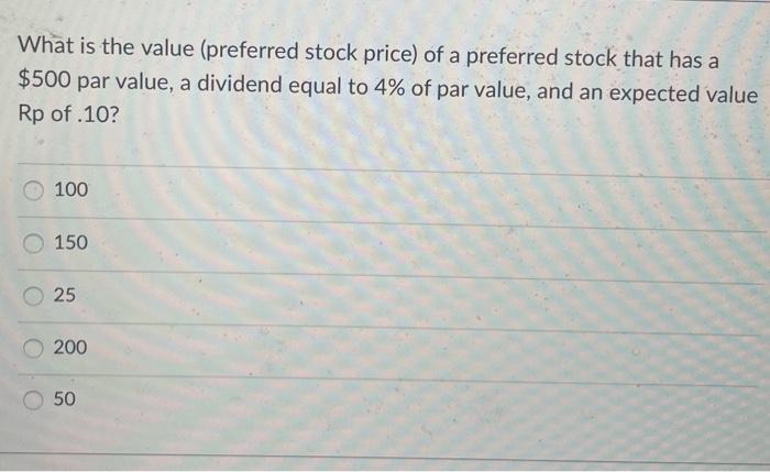 Solved What is the value (preferred stock price) of a | Chegg.com